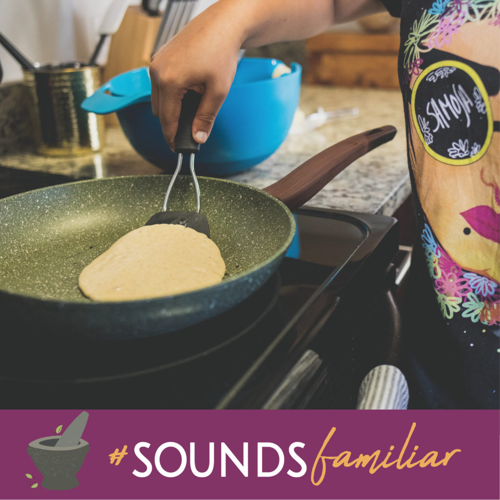 #SoundsFamiliar: The First Pancake Always Sucks - The Familiar Kitchen